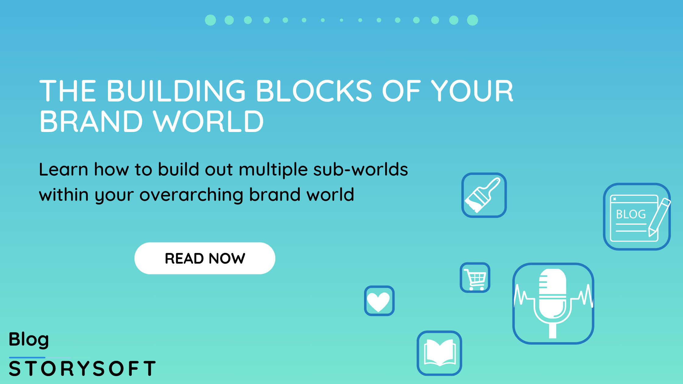 The Building Blocks of Your Brand World